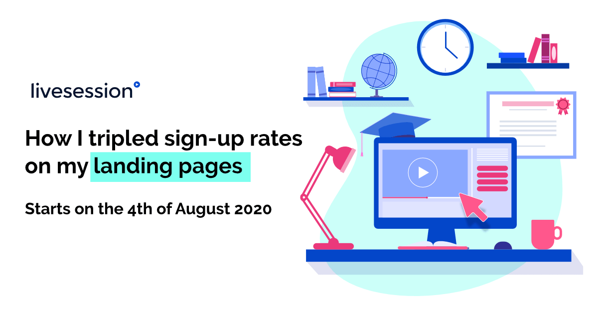 How I tripled sign-up rates on my landing pages - Online Class